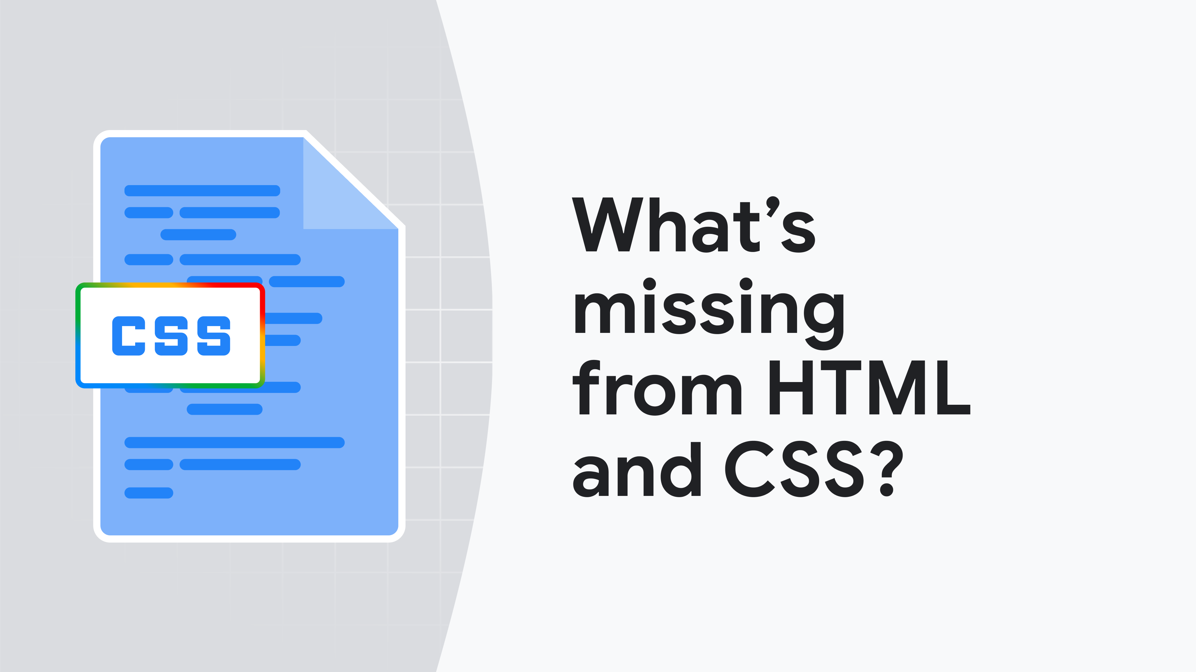 ¿Qué falta en HTML y CSS? | Blog | Chrome for Developers