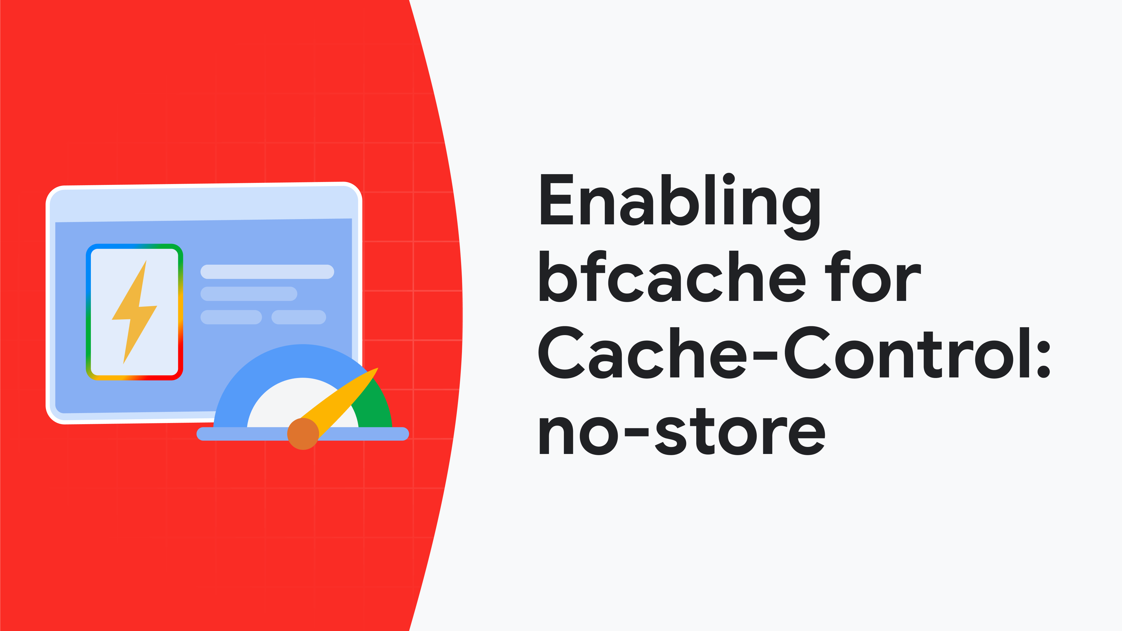 為 Cache-Control: no-store 啟用 bfcache | Web Platform | Chrome for Developers